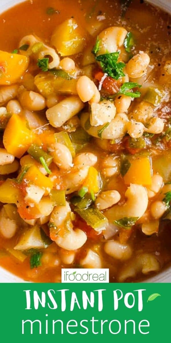 Instant Pot Minestrone Soup {Dried or Canned Beans} - iFoodReal.com