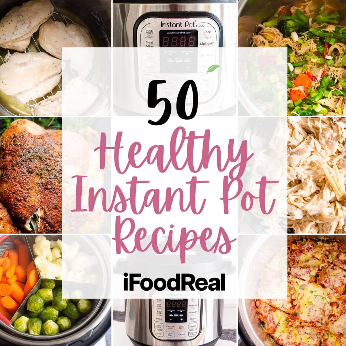 50 Healthy Instant Pot Recipes (That Actually Work) - iFoodReal.com